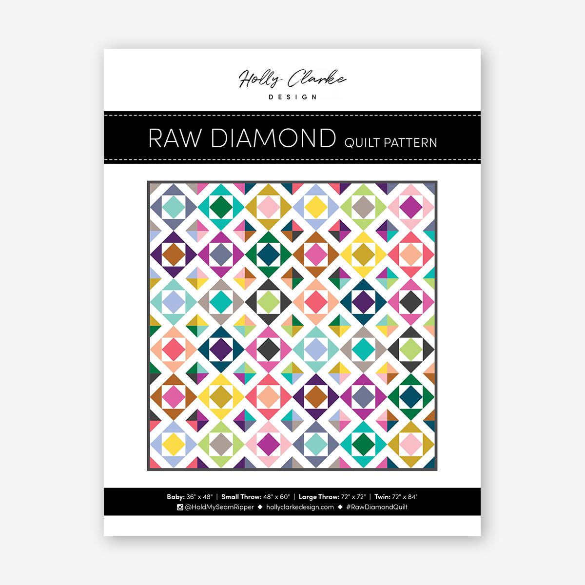 Raw Diamond Quilt Pattern by Holly Clarke Design – Quilters Cupboard ...